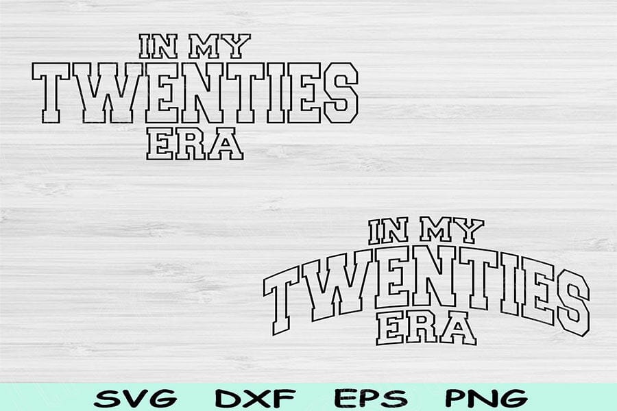 In My Twenties Era Svg Png Cut File, 20s Birthday Svg, Twenty Svg Files ...