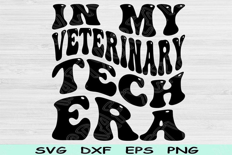 In My Veterinary Tech Era Svg Dxf Png Cut Files, Veterinary Tech Svg ...