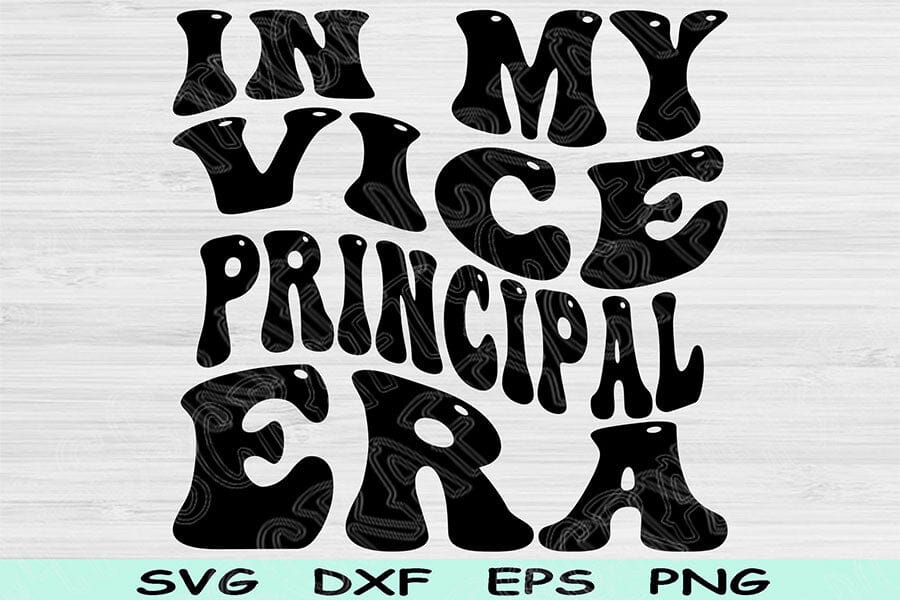 In My Vice Principle Era Svg Dxf Png Cut Files, Vice Principle Svg ...