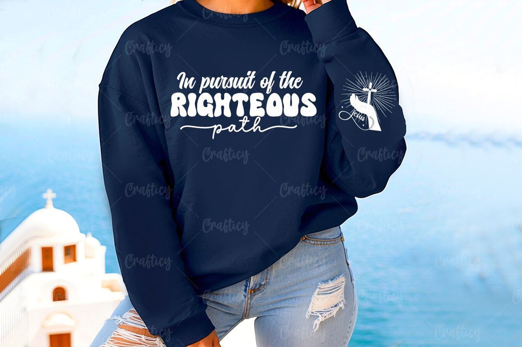 In pursuit of the righteous path Sleeve SVG Design - So Fontsy