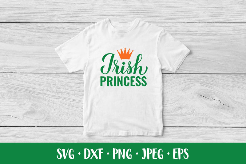 Irish Princess SVG. Funny Saint Patrick’s Day quote design - So Fontsy