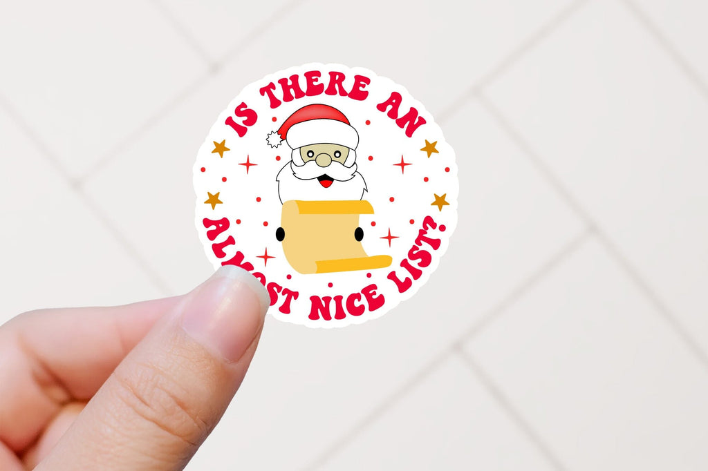Is There An Almost Nice List, Funny Christmas Stickers - So Fontsy