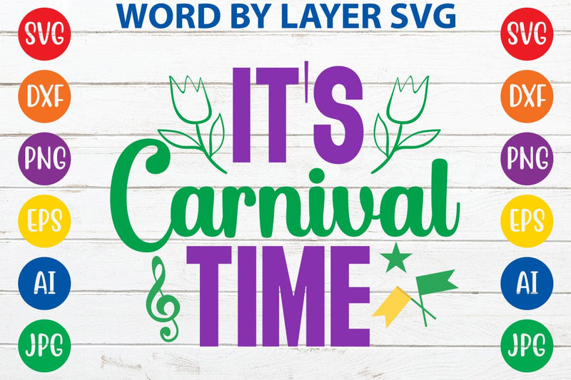 It’s Carnival Time SVG DESIGN - So Fontsy