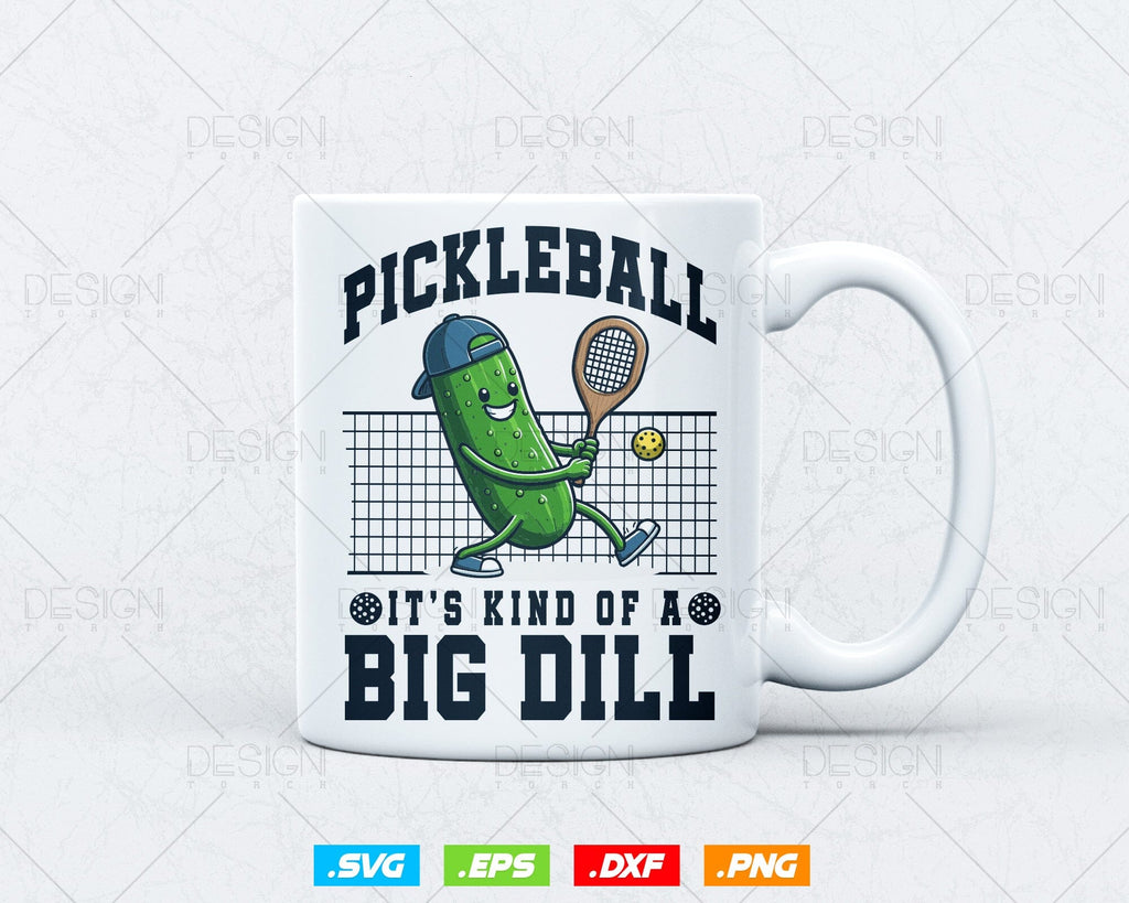 It's Kind Of A Big Dill Funny Pickleball Svg, Paddleball Clipart Design ...
