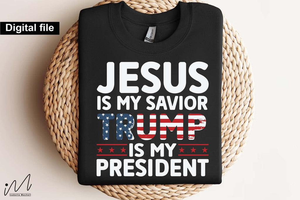 Jesus is my savior Trump is my president svg, Trump t-shirt, Trump and ...