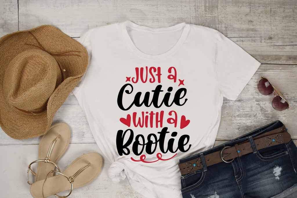 Just A Cutie With A Bootie Svg Funny And Sarcastic Quotes So Fontsy