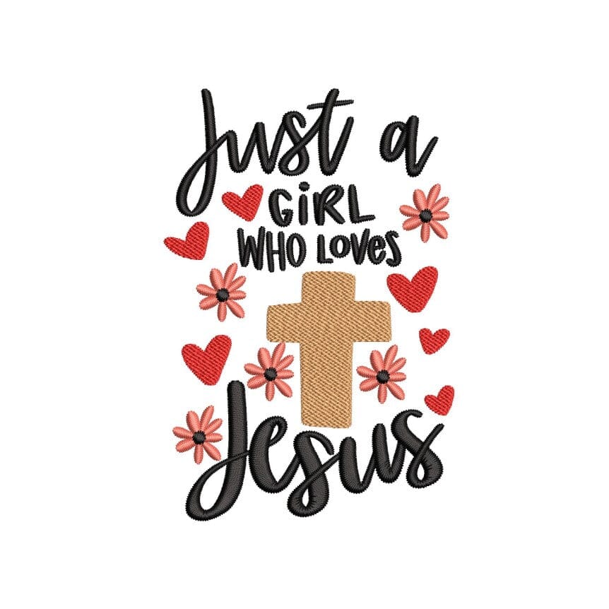 Just a girl who loves Jesus Embroidery Design, 4 sizes, Instant ...