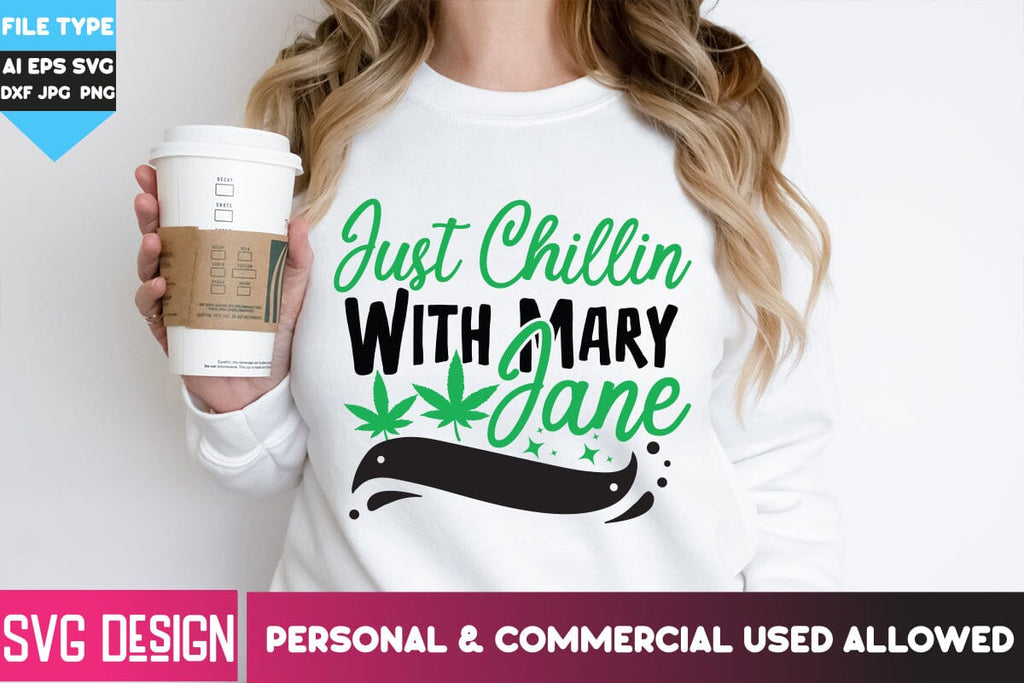 Just Chillin With Marry Jane SVG Design, Just Chillin With Marry Jane ...