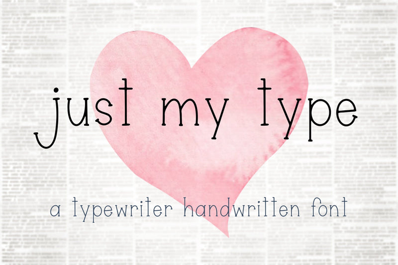 Just My Type, A Cute typewriter font - So Fontsy