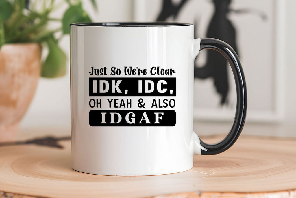 Just So Were Clear IDK IDC Oh Yeah & Also IDGAF - So Fontsy