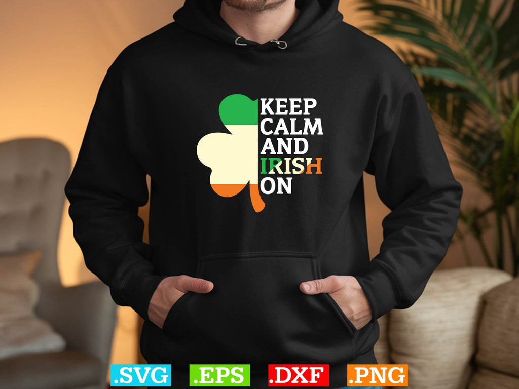 Keep Calm And Irish On Gift T-shirt Design - So Fontsy