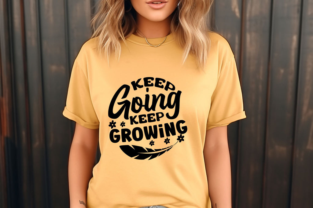 KEEP GOING KEEP GROWING SVG Design - So Fontsy