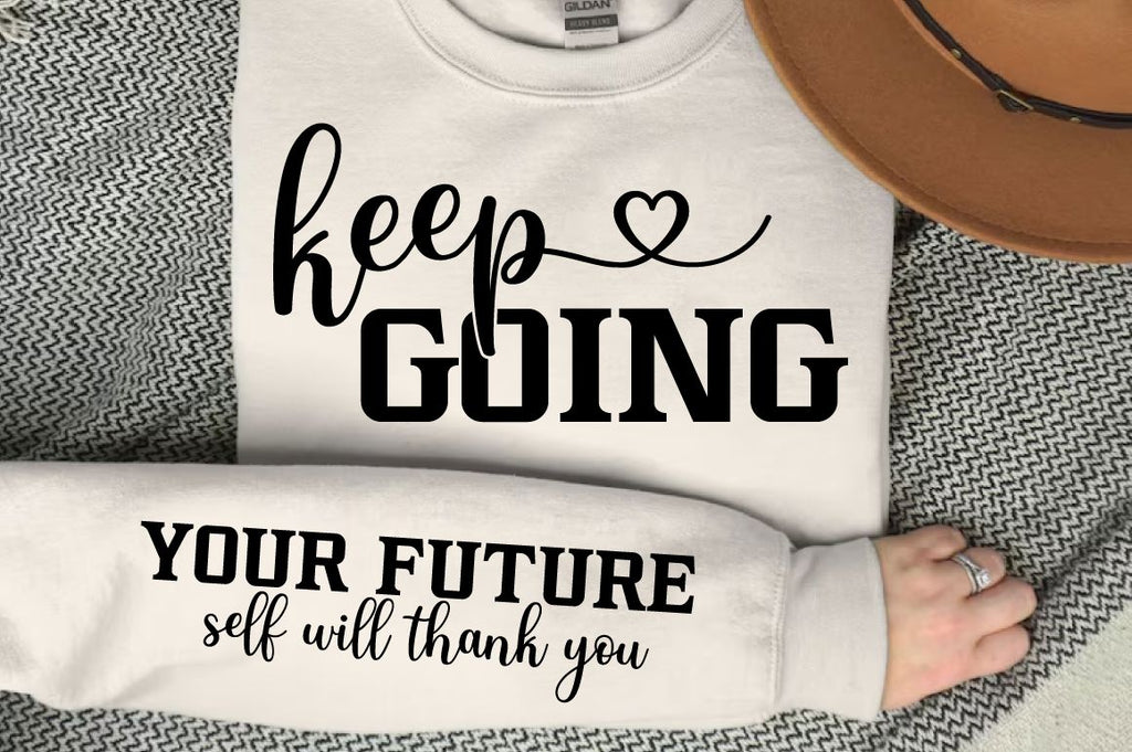 Keep Going Sleeve SVG Design - So Fontsy