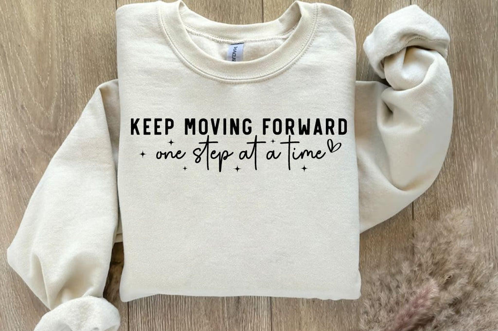 Keep moving forward one step at a time Sleeve SVG Design - So Fontsy