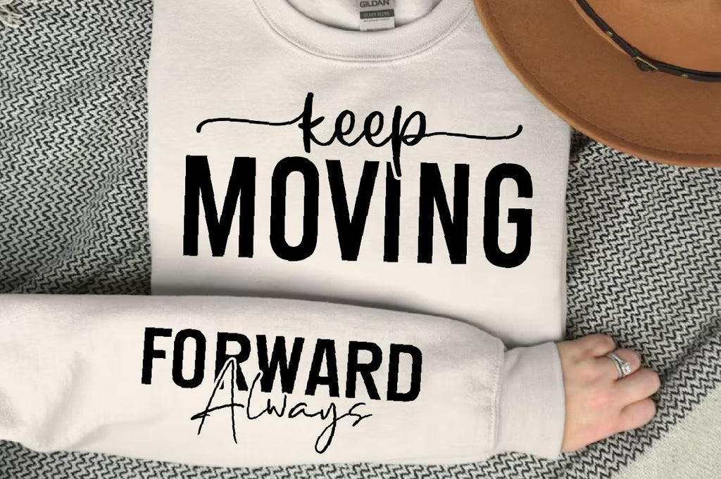 Keep Moving Sleeve SVG Design, Motivational Sleeve SVG - So Fontsy