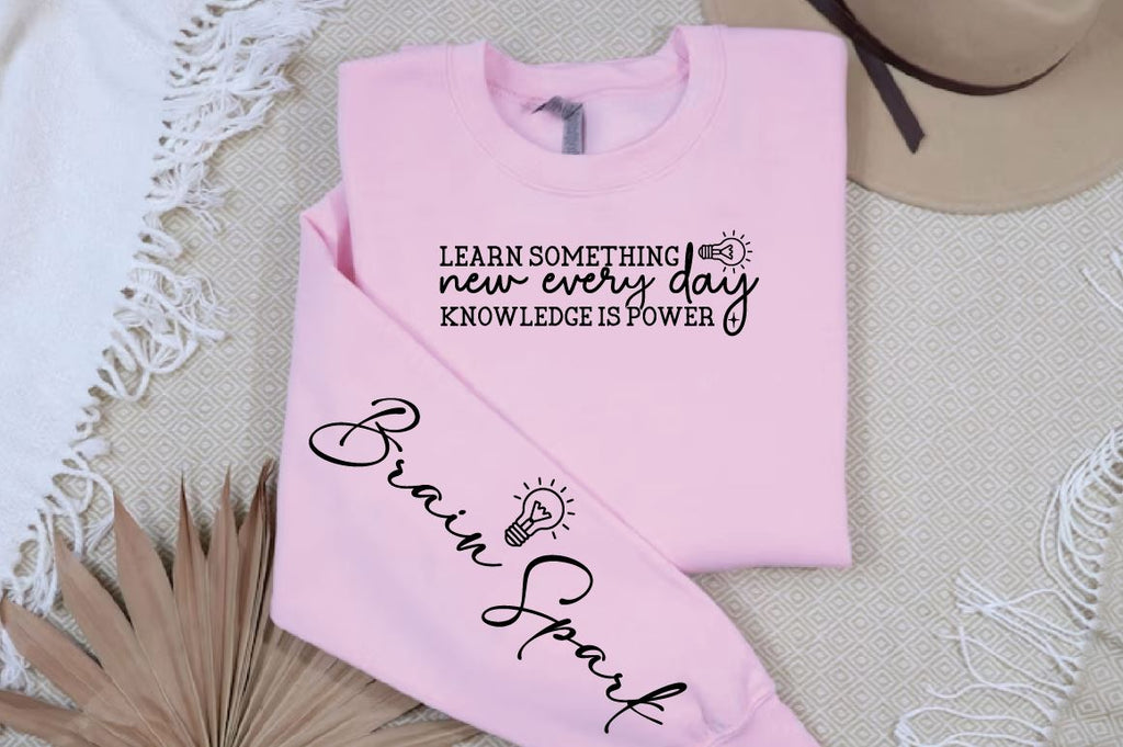 Learn something new every day knowledge is power Sleeve SVG Design - So ...