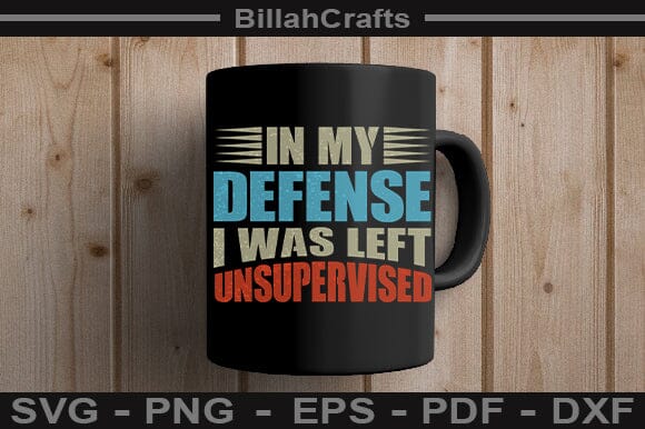 Left Unsupervised Funny Quote SVG Bold Craft Design Files - So Fontsy