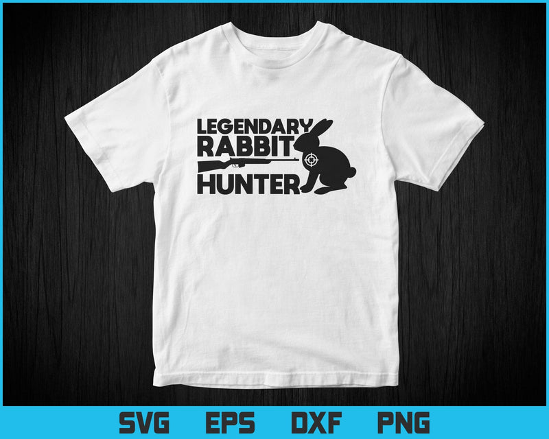 Legendary Rabbit Hunter svg, Rabbit Hunting svg, Rabbit and Gun svg ...