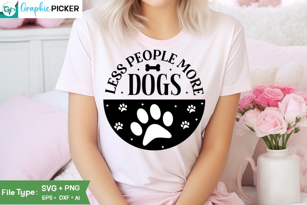 Less People More Dogs SVG Cut File, SVGs, Food & Drink, Print & Cut ...