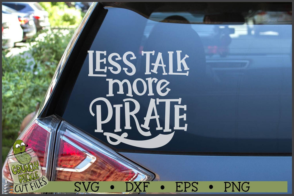 Less Talk More Pirate SVG File - So Fontsy