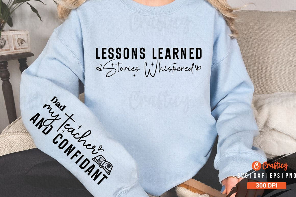 Lessons learned stories whispered Sleeve SVG Design - So Fontsy