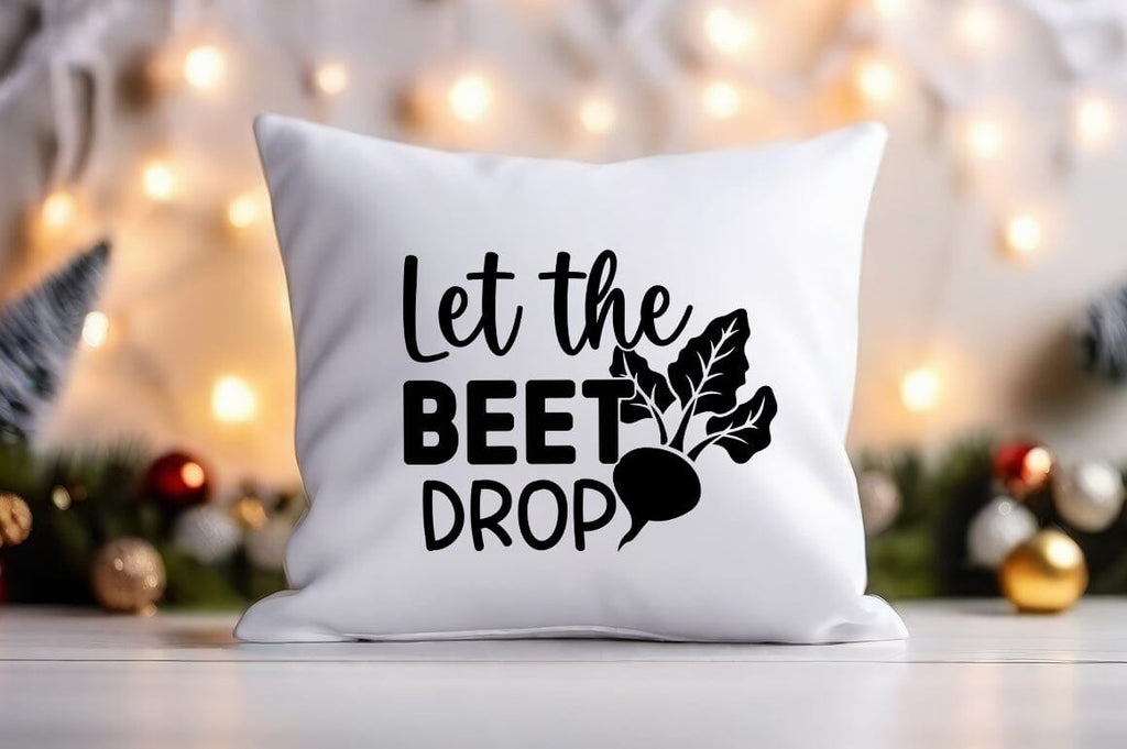 Let the beet drop SVG Design - So Fontsy