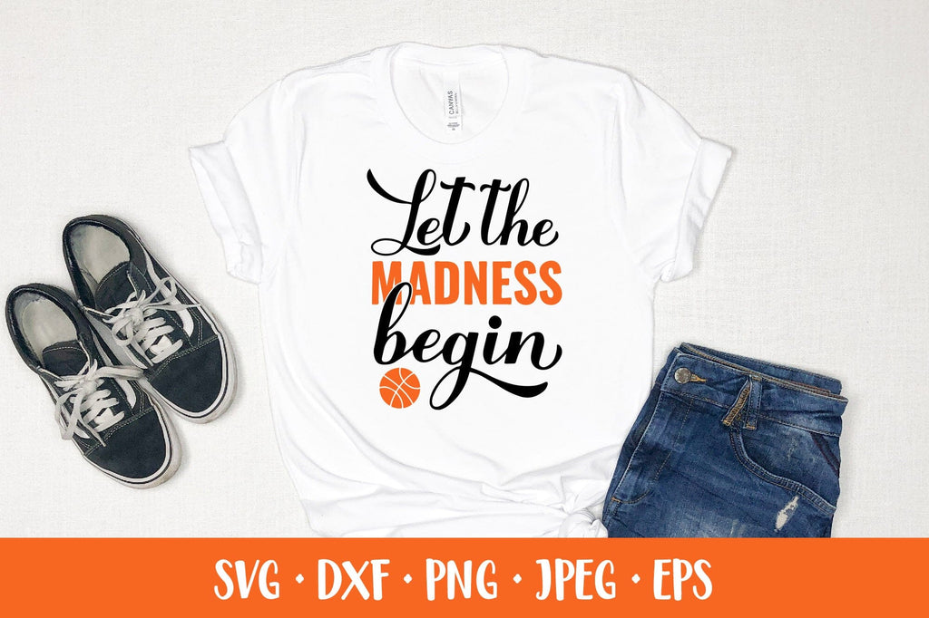 Let the madness begin. March Madness SVG. Basketball design - So Fontsy