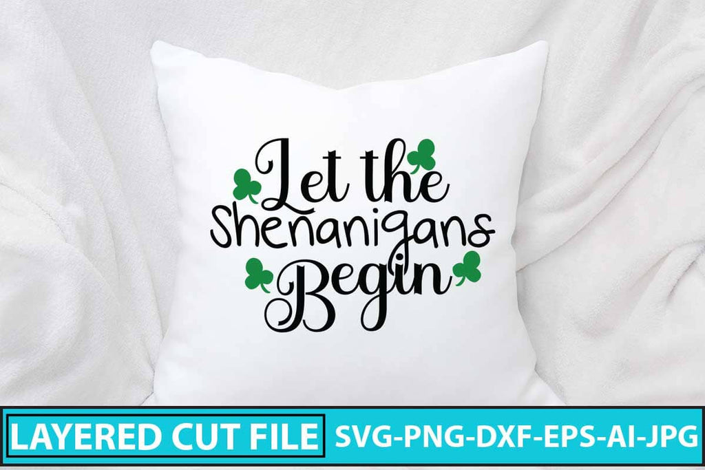 Let the Shenanigans Begin SVG Cut File - So Fontsy