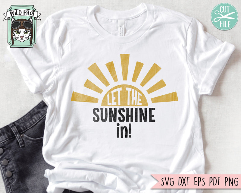 Let the Sunshine In SVG file, Inspirational Quote png file ...