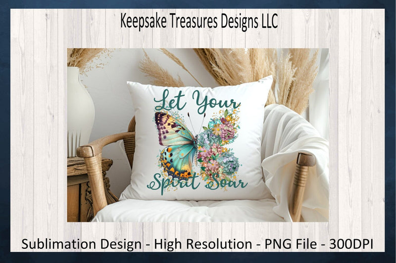 Let Your Spirit Soar Inspirational Quote, Sublimation PNG Design ...