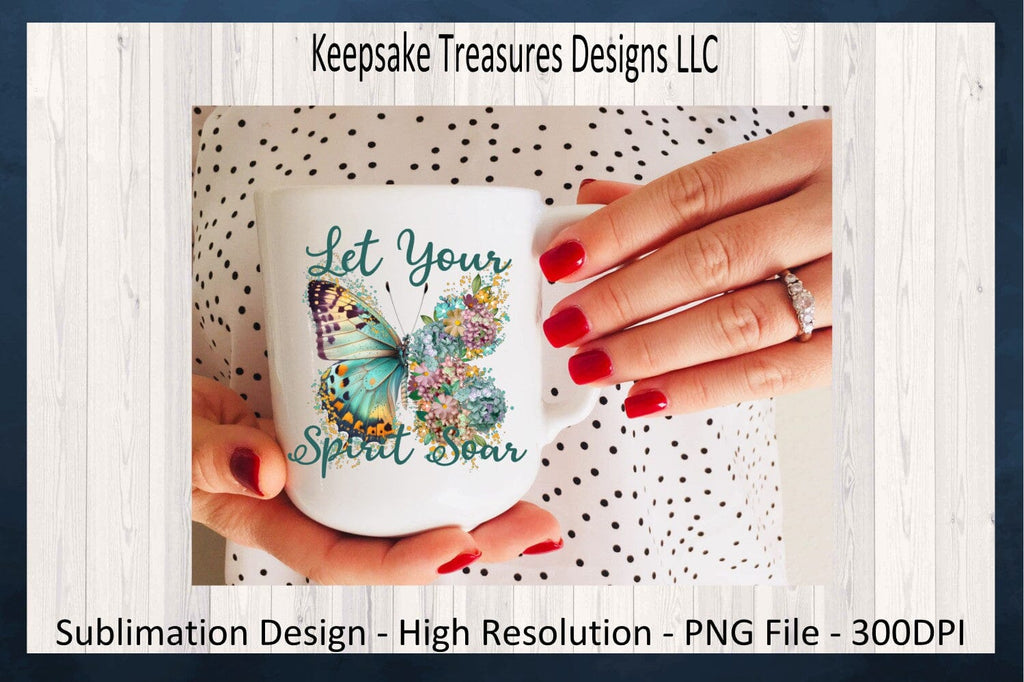Let Your Spirit Soar Inspirational Quote, Sublimation PNG Design, Affirmation Quote, PNG For ...