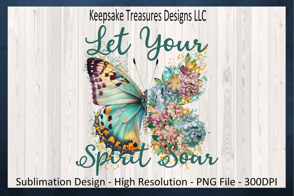 Let Your Spirit Soar Inspirational Quote, Sublimation PNG Design ...