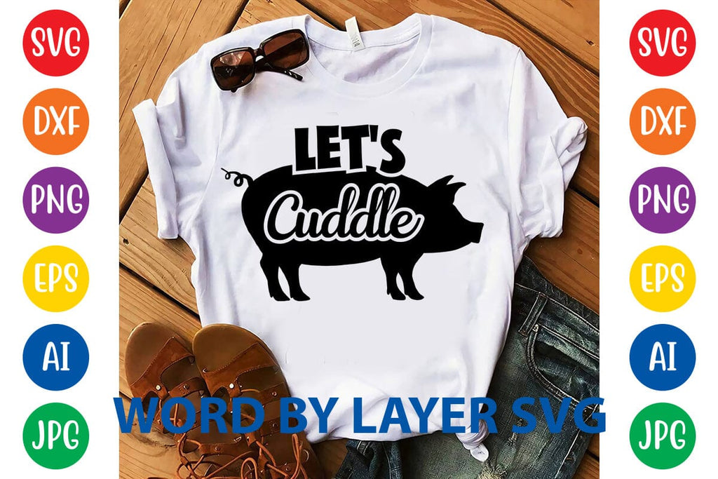Let's Cuddle SVG DESIGN - So Fontsy