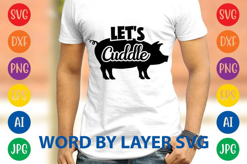 Let's Cuddle SVG DESIGN - So Fontsy