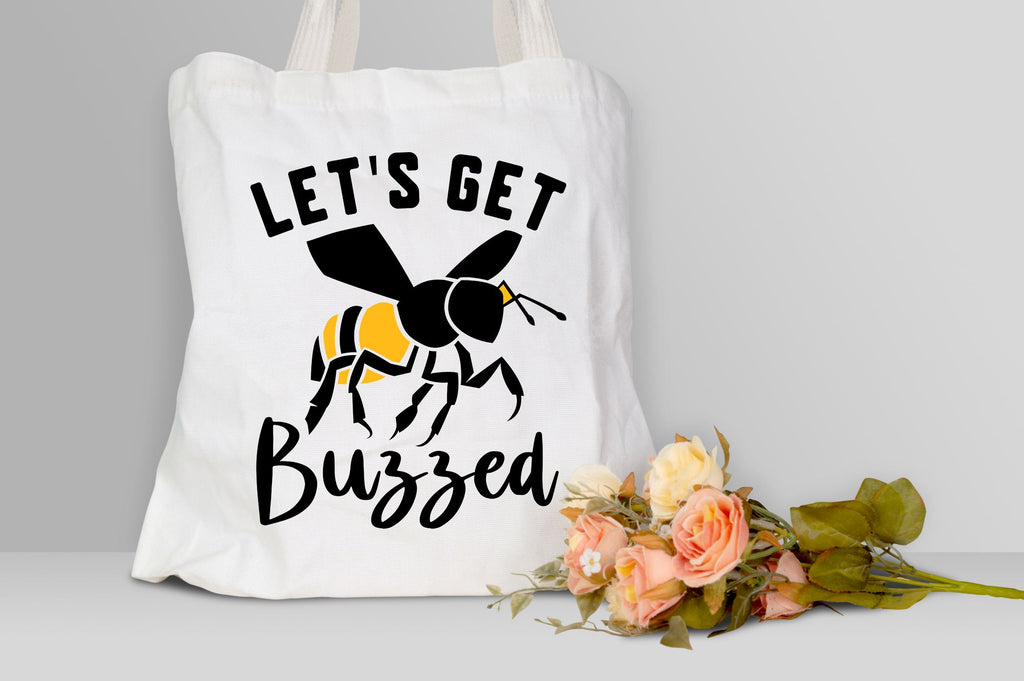 lets get buzzed Svg design - So Fontsy