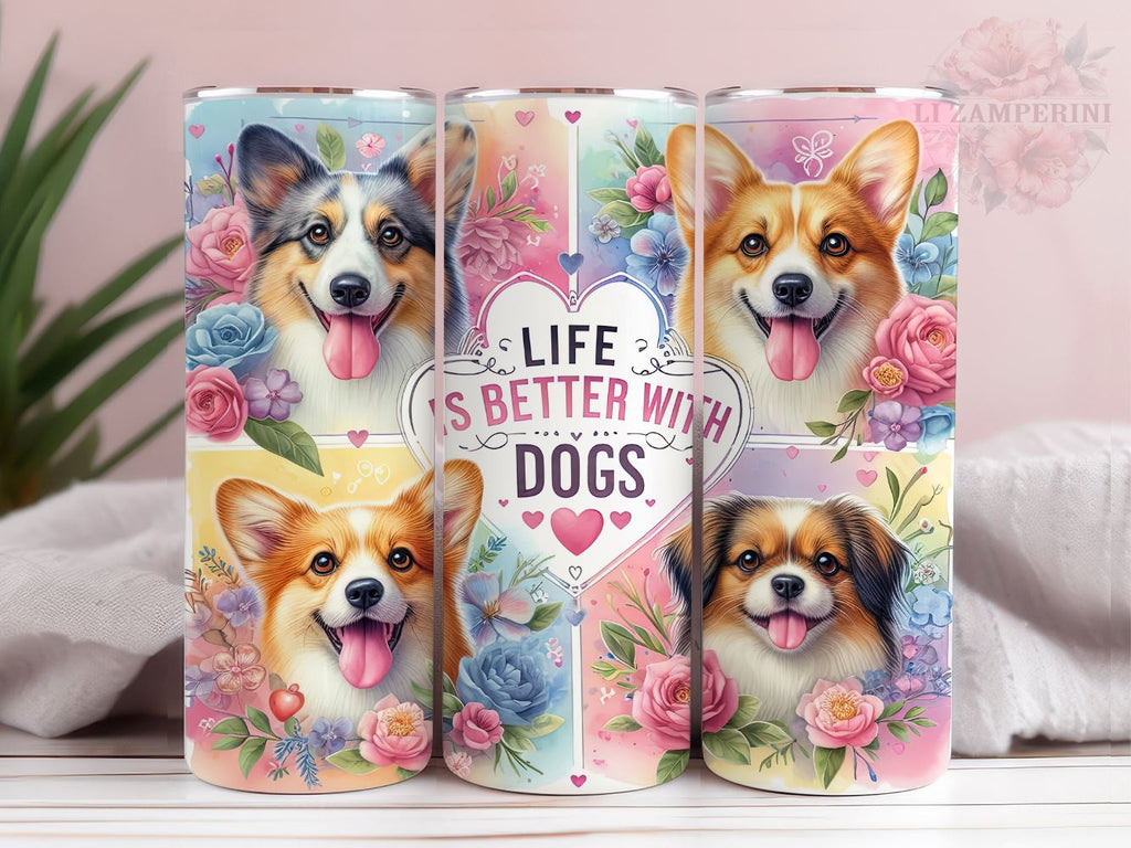 Life Is Better With Dogs 20oz Tumbler Wrap PNG, Dog Mom Tumbler Png ...