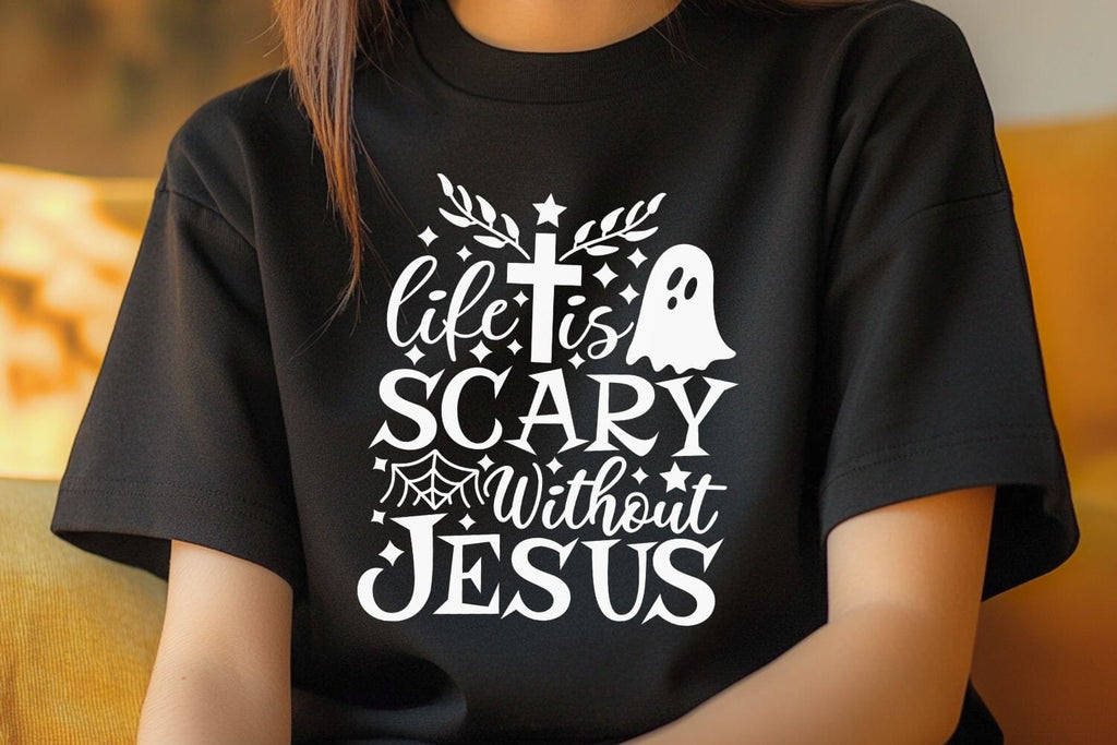 Life Is Scary Without Jesus| Christian Halloween SVG Cutting Files ...