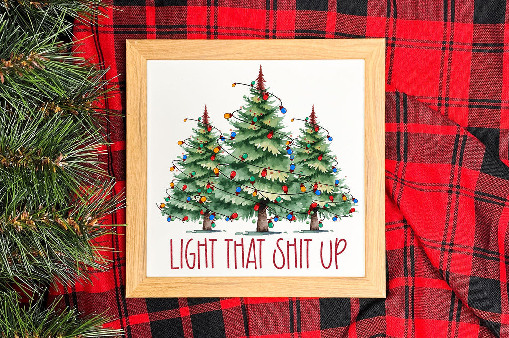 Light that shit up png design - So Fontsy