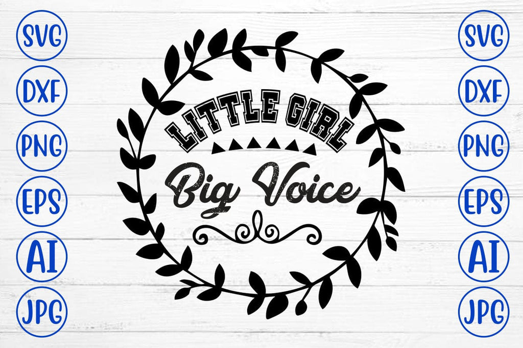 Little Girl Big Voice SVG - So Fontsy