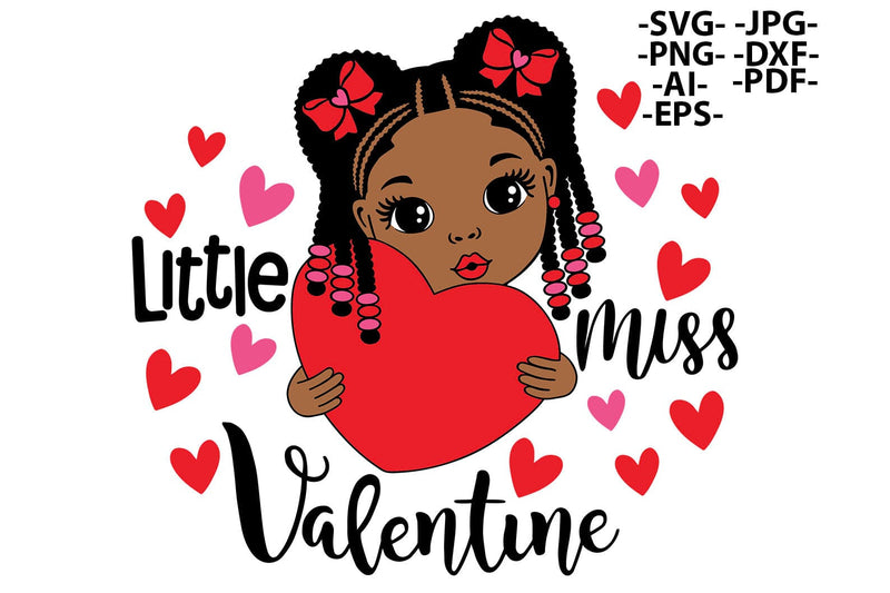Little Miss Valentine SVG PNG JPG PDF EPS DXF AI Black Girl Afro Pigtails Holding Red Heart ...