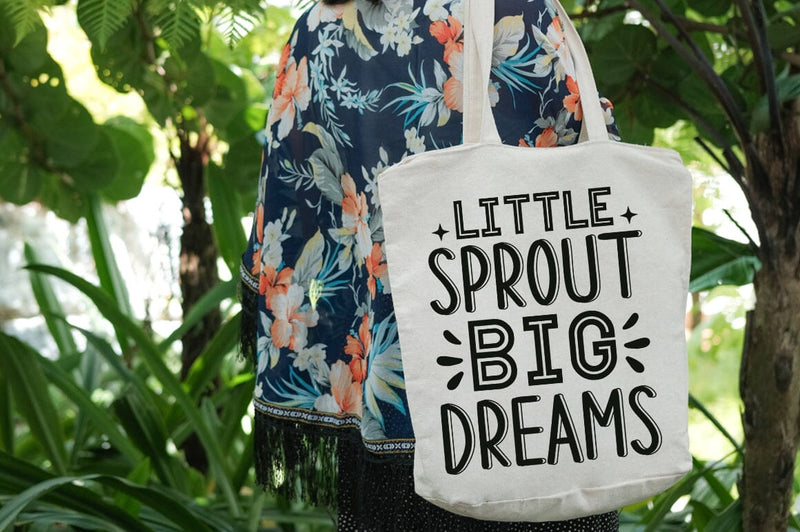 Little sprout big dreams SVG Design - So Fontsy