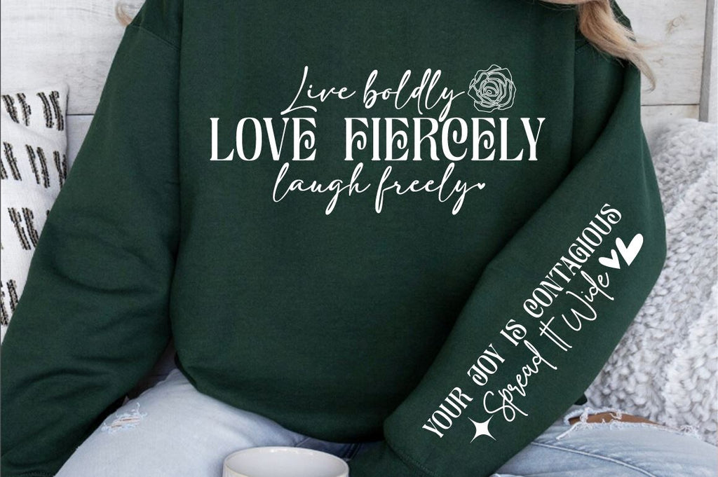 Live boldly love fiercely laugh freely Sleeve SVG Design - So Fontsy