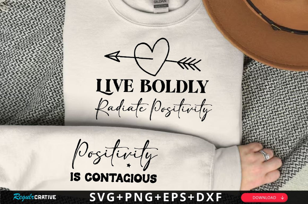 Live boldly radiate positivity Sleeve SVG Design, Inspirational sleeve ...