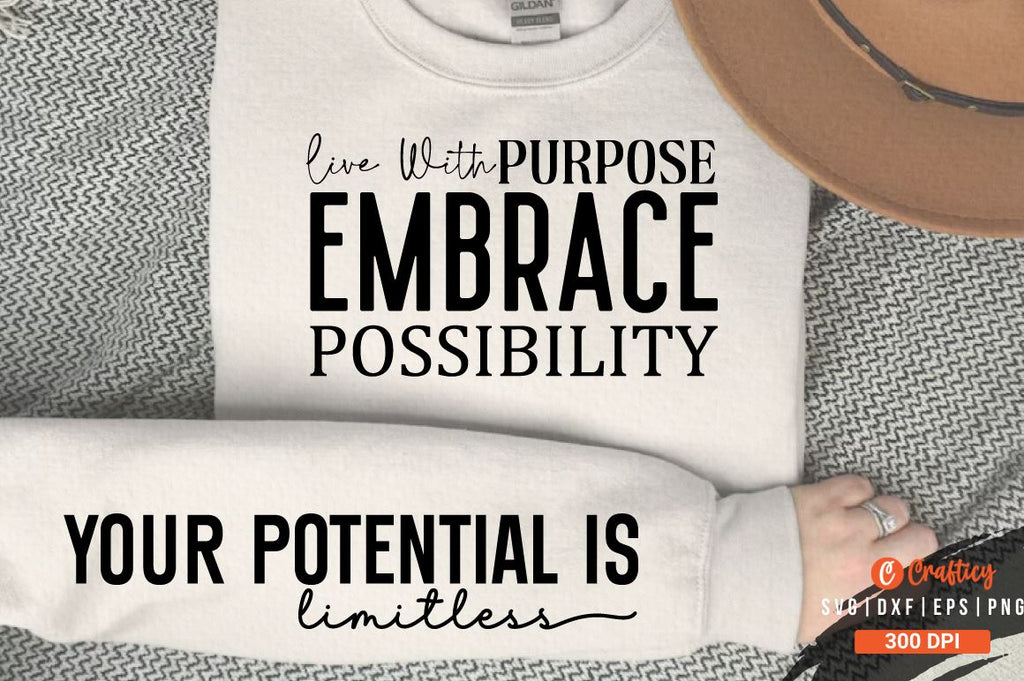 Live with purpose embrace possibility Sleeve SVG Design - So Fontsy