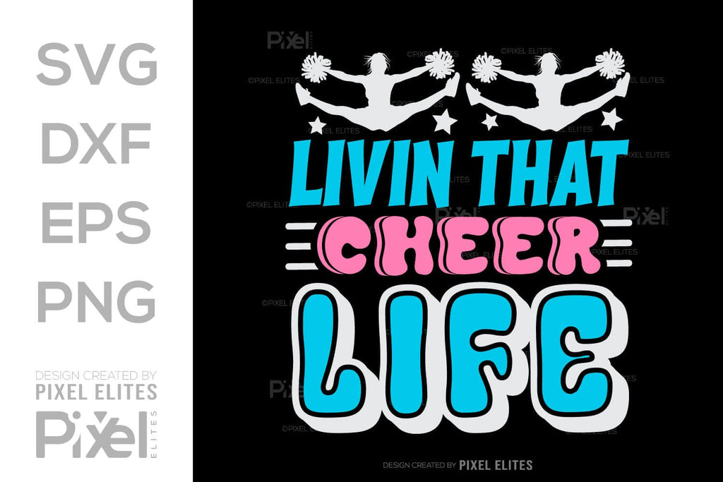 Livin That Cheer Life SVG Cheerleading Cheer Life Bundle Cheer Team ...
