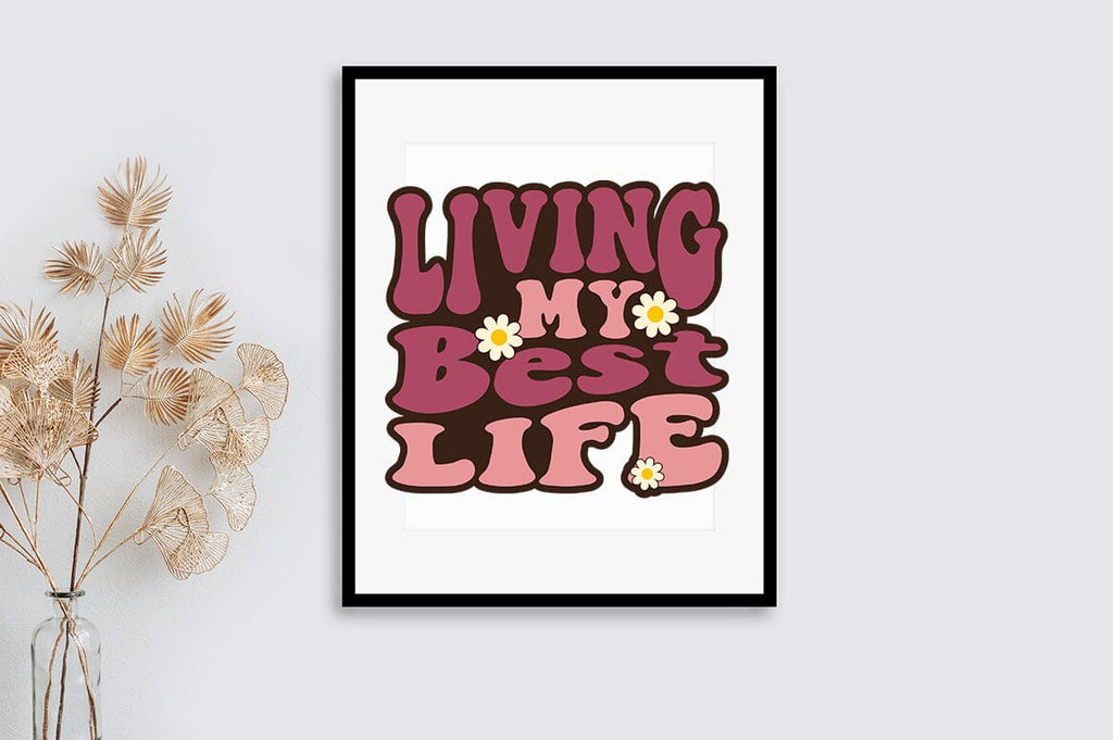 Living my best life SVG Design - So Fontsy