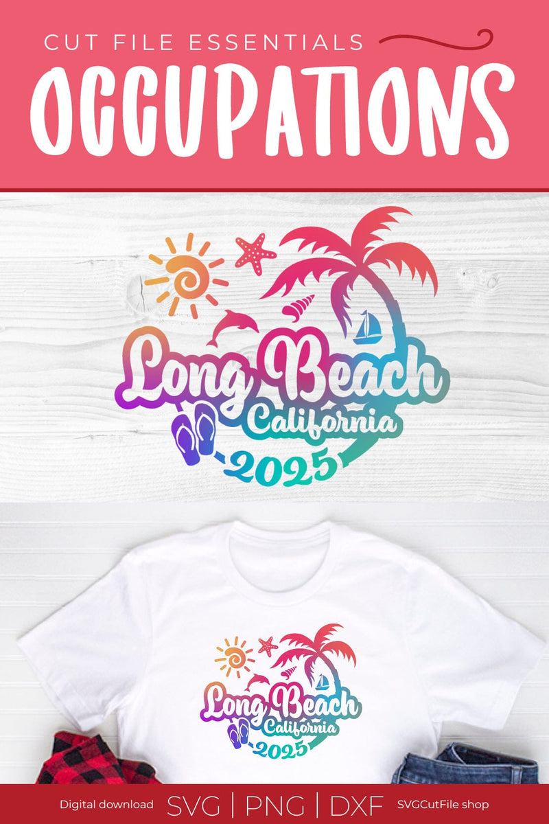 Long Beach svg with 2025 for a Family Weekend or Vacation - So Fontsy
