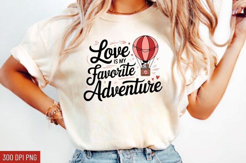 Love is my favorite adventure Sublimation Design - So Fontsy