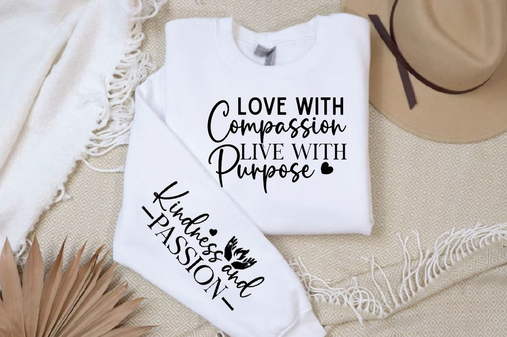 Love with Compassion Live with Purpose Sleeve SVG Design, Christian ...