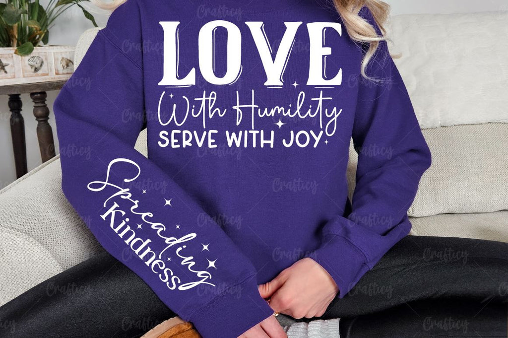 Love with Humility Serve with Joy Sleeve SVG Design - So Fontsy